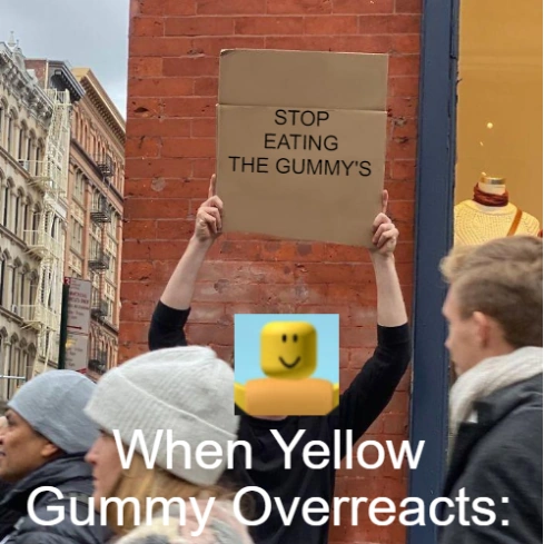 Gummy Memes | The Gummy's Wiki | Fandom