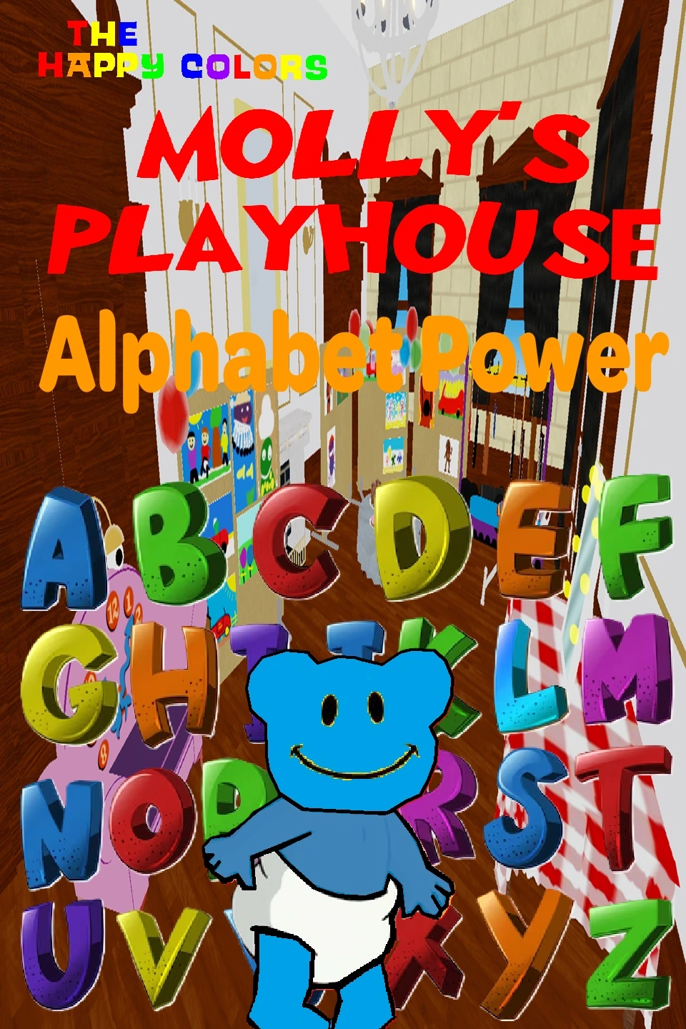 Molly's Playhouse Alphabet Power | The Happy Colors Wiki | Fandom