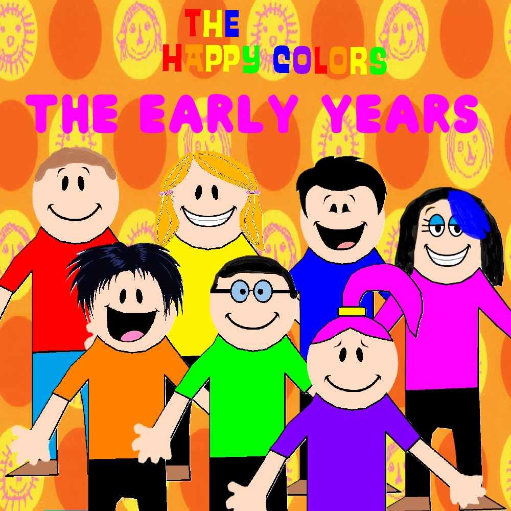 The Happy Colors: The Early Years | The Happy Colors Wiki | Fandom