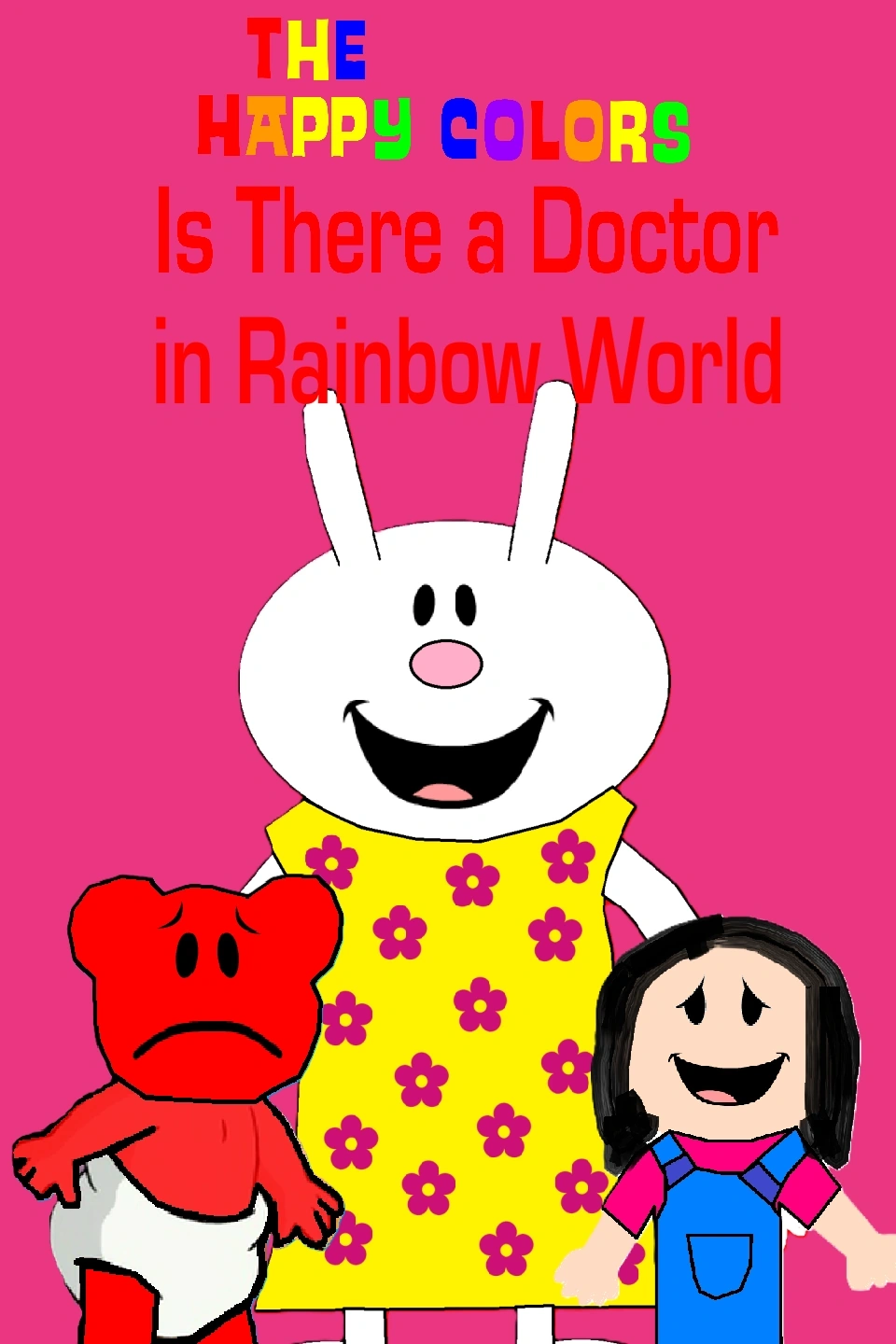 The Happy Colors Is There a Doctor in Rainbow World? | The Happy Colors ...