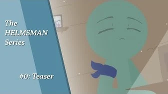 Teaser - The Helmsman Series Ep.0 | The Helmsman Series Wiki | Fandom