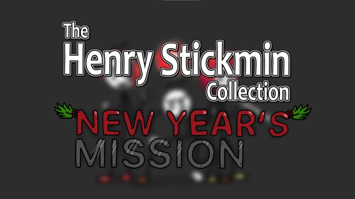 The Henry Stickmin Collection New Years Mission | The Henry Stickmin ...