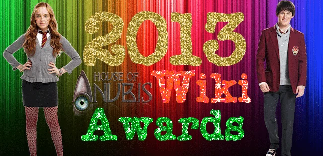 User blog:HouseOfSpongeBobNick/House of Anubis Wiki Awards 2013 ...