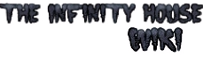 The Infinity House Wiki | Fandom