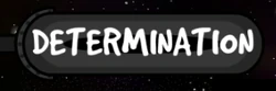 Determination (option) | The Insurmountable Quiz Wiki | Fandom
