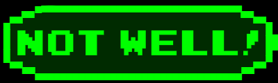 Not well! (option) | The Insurmountable Quiz Wiki | Fandom