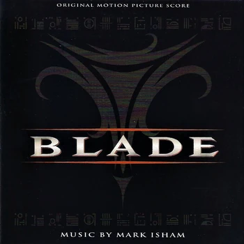 Blade (soundtrack) | The JH Movie Collection's Official Wiki | Fandom