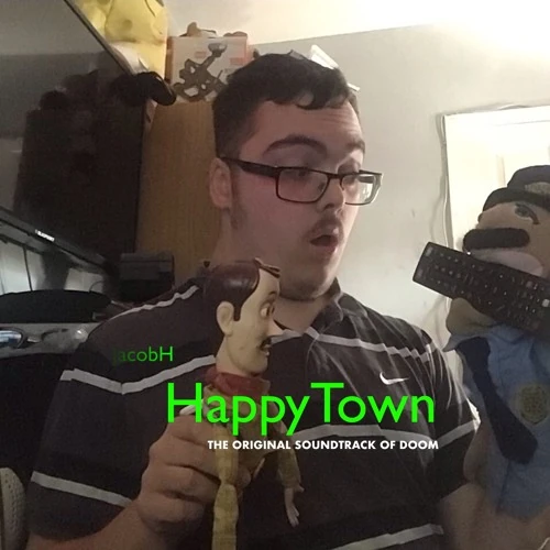 Happy Town (JacobH film)/Soundtrack | The JH Movie Collection's ...
