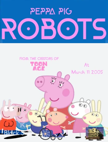 Peppa Pig Robots (2005 film) | The JH Movie Collection's Official Wiki ...
