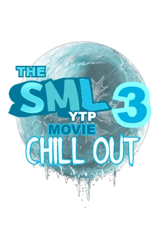 The SML YTP Movie 3: Chill Out | The JH Movie Collection's Official ...