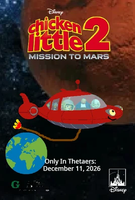 Chicken Little 2: Mission To Mars (2026 film) | The JH Movie Collection ...