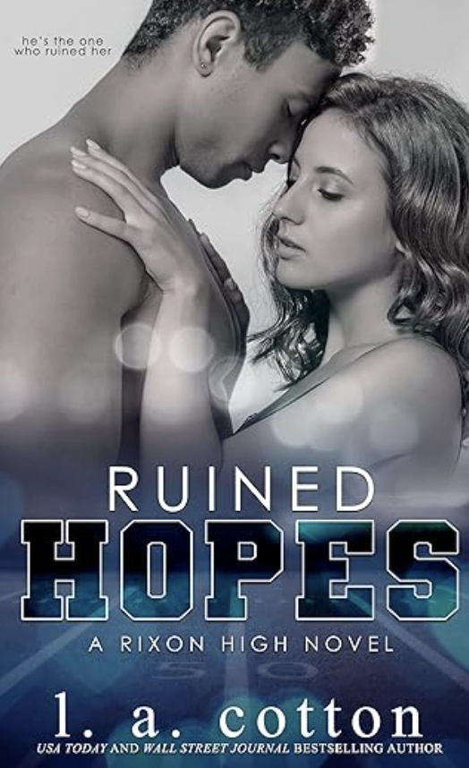 Ruined Hopes | The LA Cotton Universe Wiki | Fandom