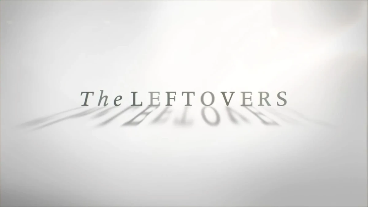 The Leftovers | The Leftovers Wiki | Fandom