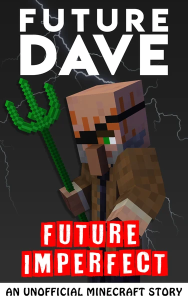 Future Dave: Future Imperfect | The Legend of Dave the villager Wiki ...