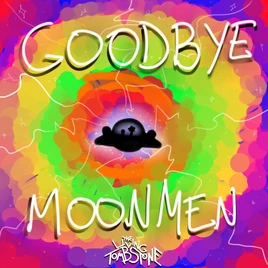 Goodbye Moonmen | The Living Tombstone Wiki | Fandom