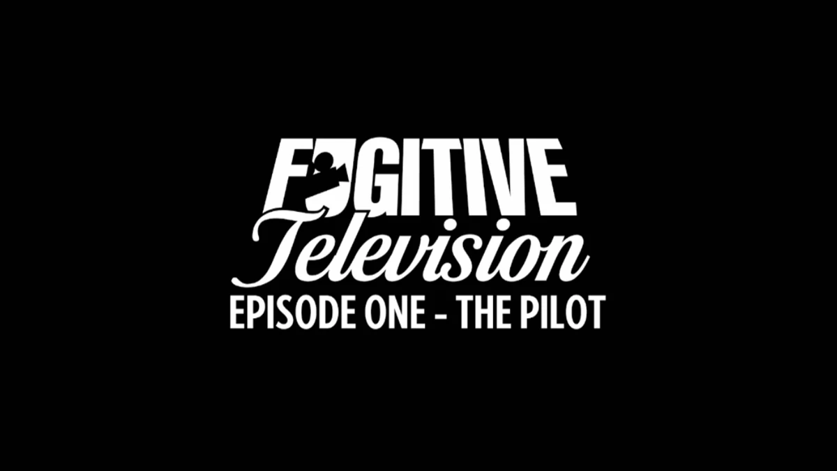 Pilot Episode (Fugitive Television) | The Logo Show Encyclopedia Wiki ...