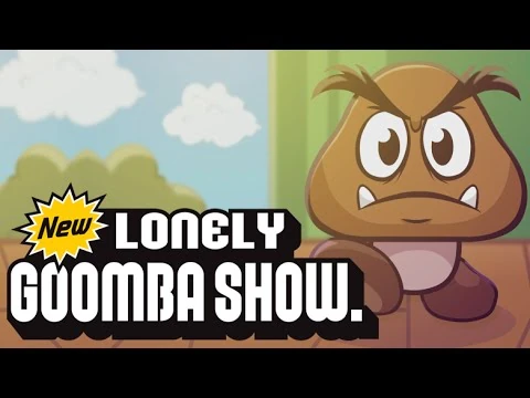 The New Lonely Goomba Intro | The Lonely Goomba Wikia | Fandom