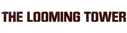 The Looming Tower | The Looming Tower Wiki | Fandom