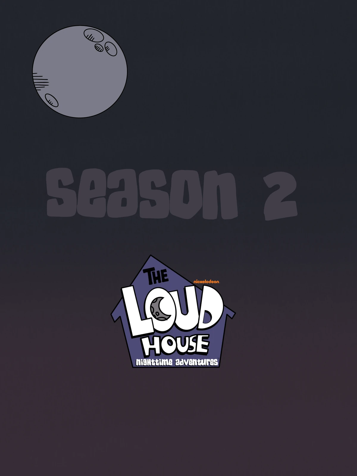 Season 2 (The Loud House: Nighttime Adventures!) | The Loud House Day ...