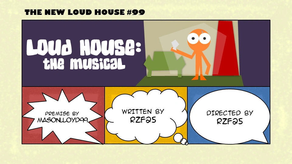Loud House: The Musical | The Loud House Fanon Wikia | Fandom