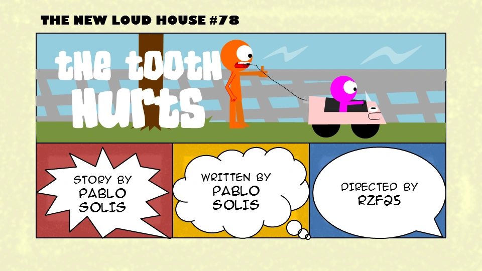 The Tooth Hurts | The Loud House Fanon Wikia | Fandom