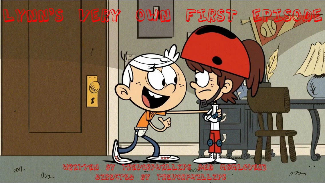 Lynn's Very Own First Episode | The Loud House Fanon Wikia | Fandom