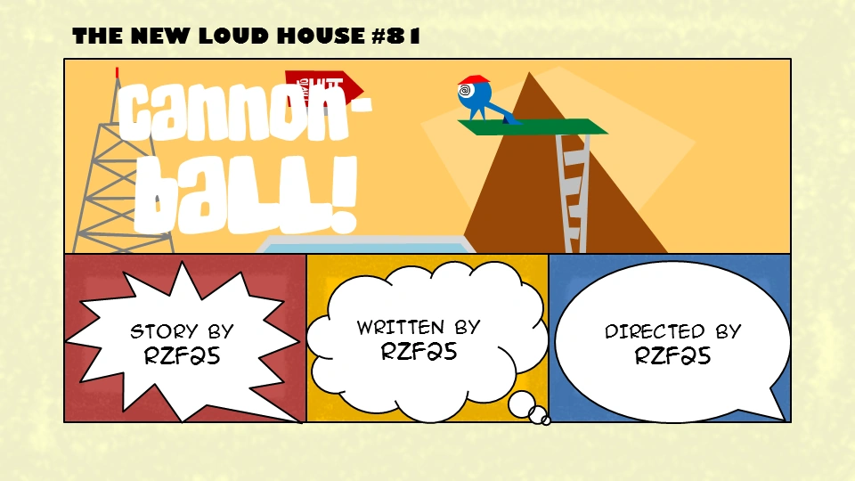 ¡Bala de Cañón! | The Loud House Fanon Wiki | Fandom
