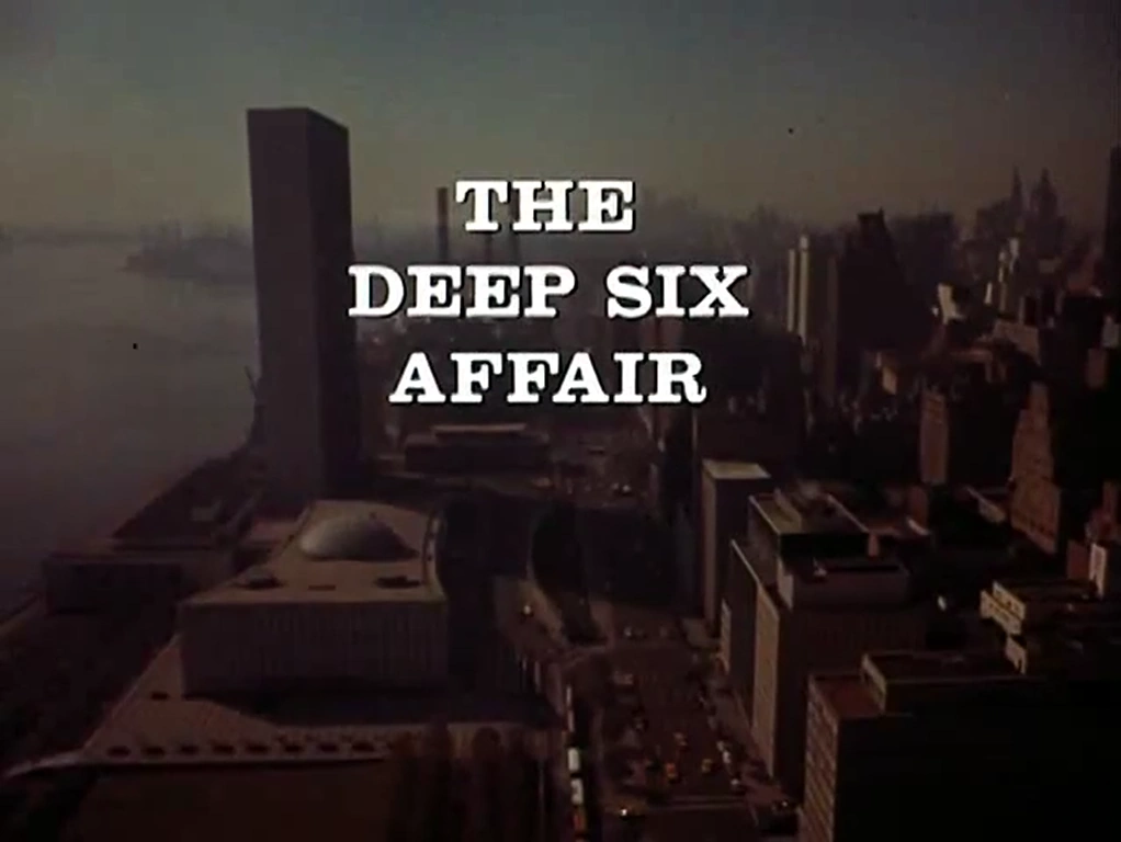 The Deep Six Affair | The Man from U.N.C.L.E. Wiki | Fandom