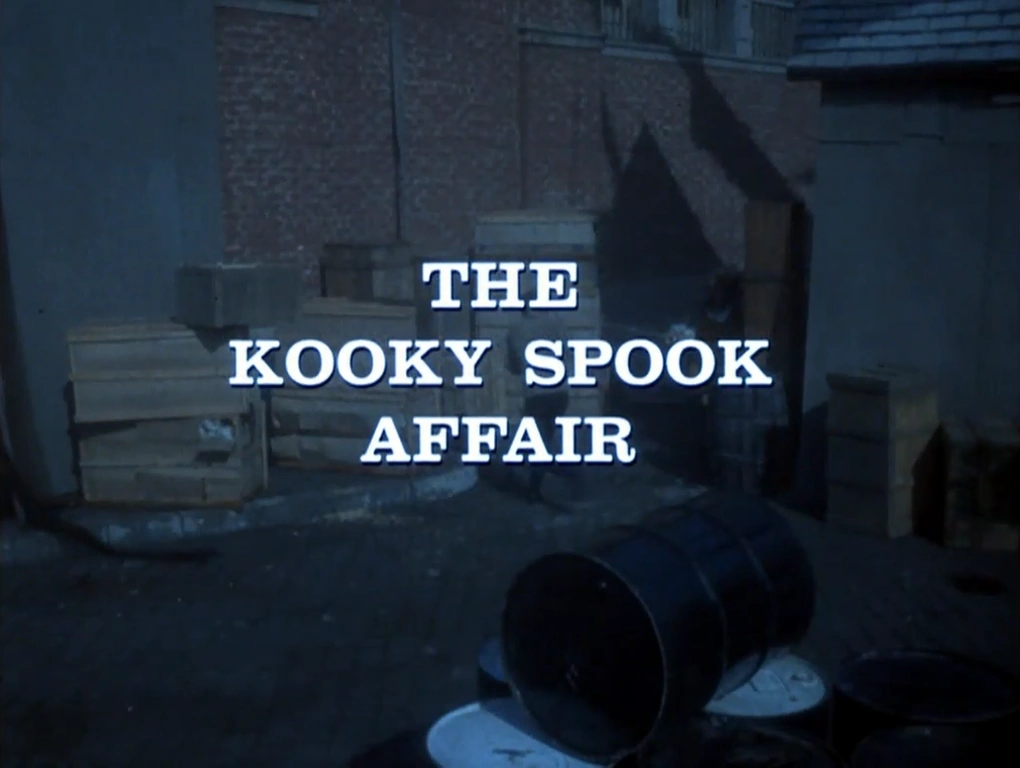 The Kooky Spook Affair | The Man from U.N.C.L.E. Wiki | Fandom
