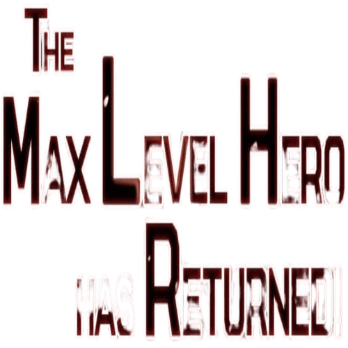 The Max Level Hero Strikes Back Wiki | Fandom