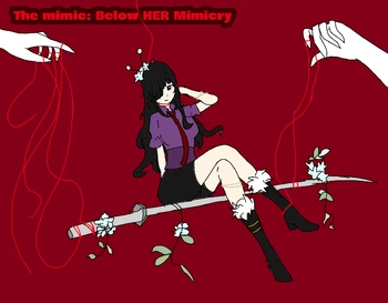 The mimic: Below HER mimicry | The Mimic Fanon Wiki | Fandom
