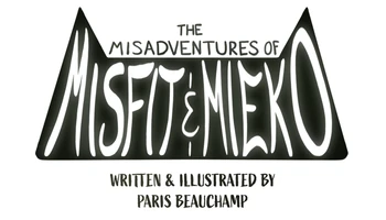 The Misadventures of Misfit and Mieko | The Misadventures of Misfit and ...