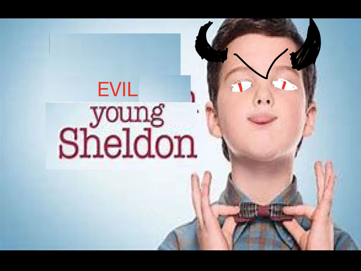 EVIL YOUNG SHELDON | The most random site ever Wiki | Fandom
