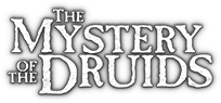 The Mystery of the Druids Wiki | Fandom
