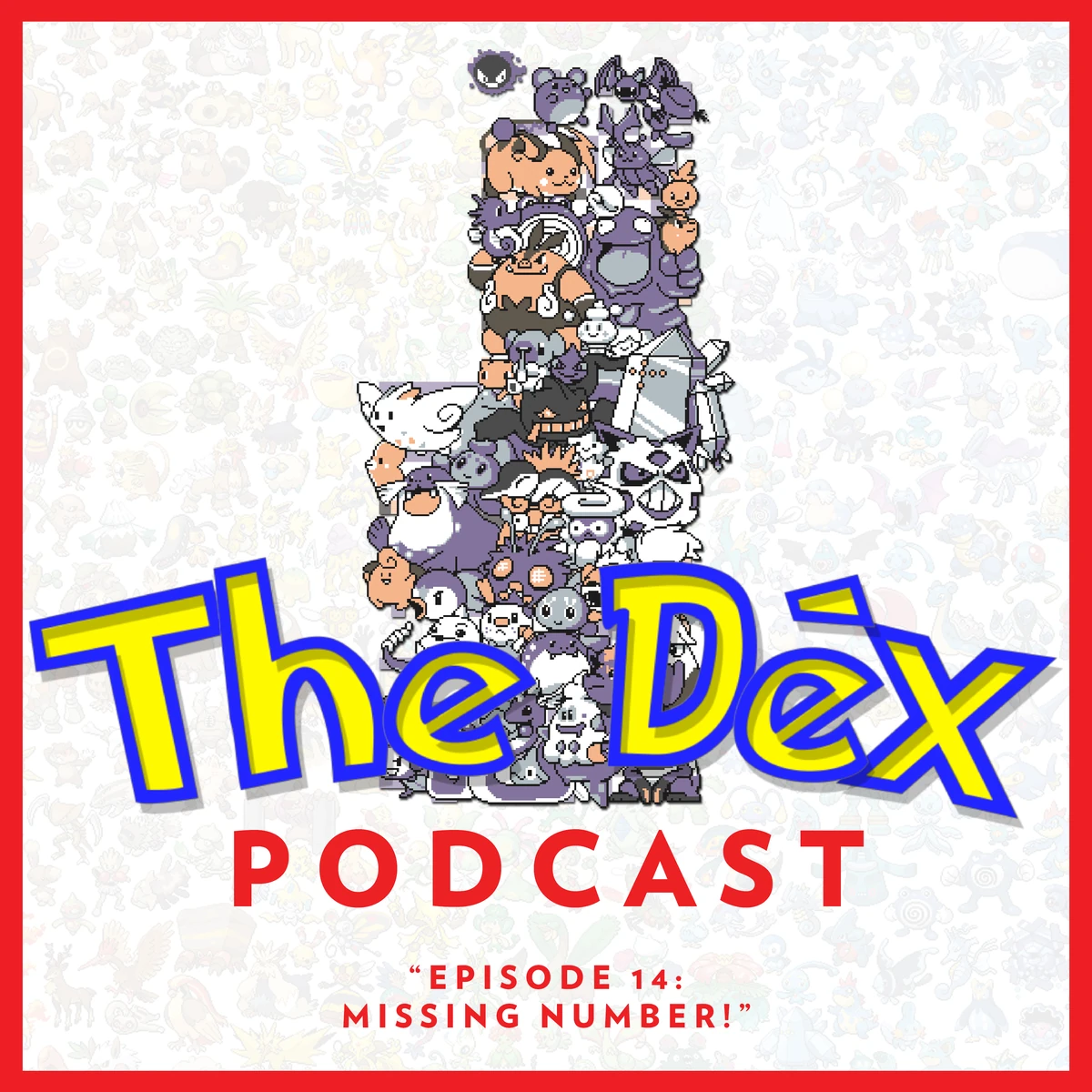 The Dex! Podcast 14: Missing Number! | The National Dex Wiki | Fandom