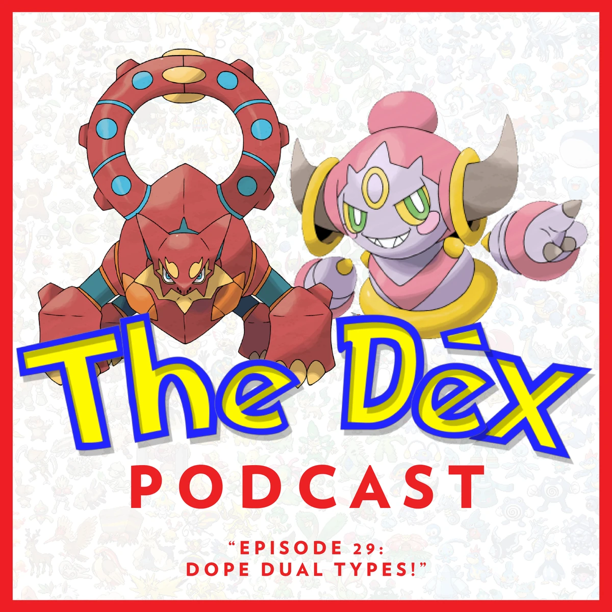 The Dex! Podcast 29: Dope Dual Types! | The National Dex Wiki | Fandom