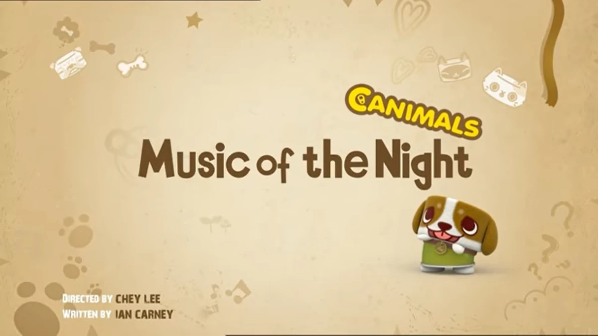 Music of the Night | Canimals Wiki | Fandom