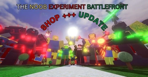 Shop++ Update | The Noob Experiment Battlefront Wiki | Fandom