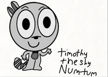 Timothy | The Numtums Show Wiki | Fandom