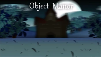 Object Manor | The Object Manor Wiki | Fandom