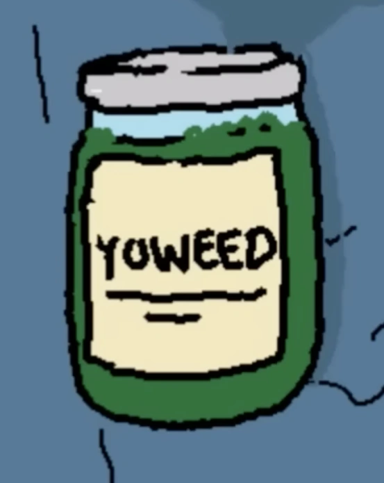YOWEED (strain) | The Official Big Lez Show Wiki | Fandom