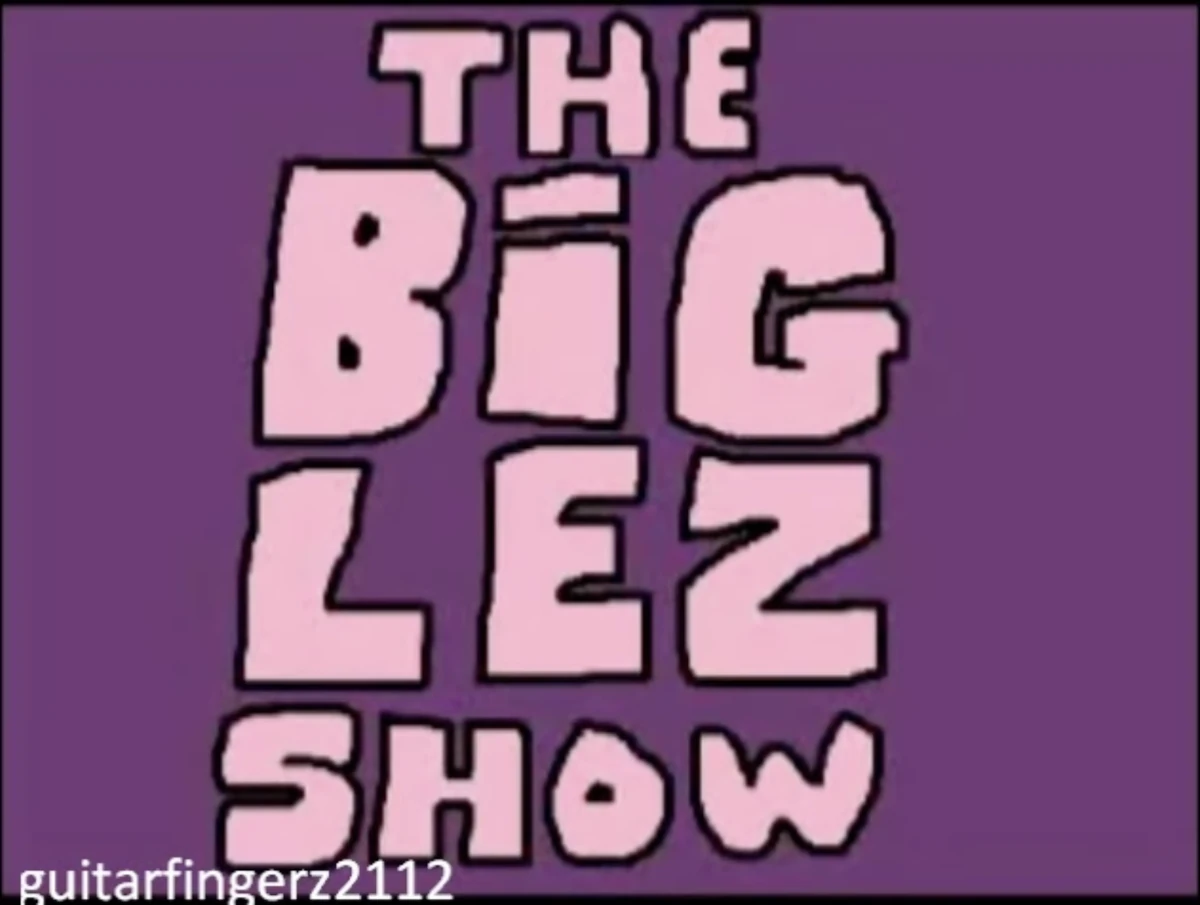 SEASON 1 | The Official Big Lez Show Wiki | Fandom