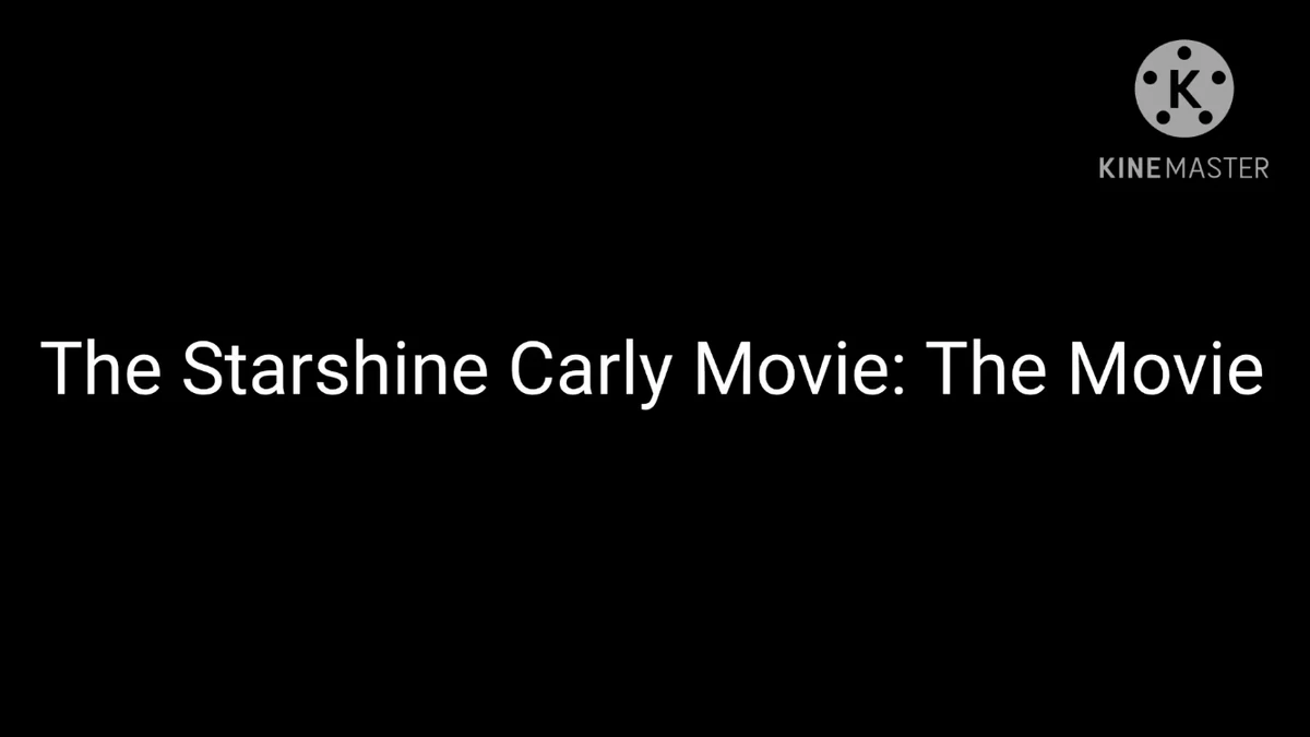The Starshine Carly Movie: The Movie | The Official Starshine Carly ...