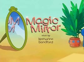 Magic Mirror | The Official Toopy and Binoo Wiki | Fandom