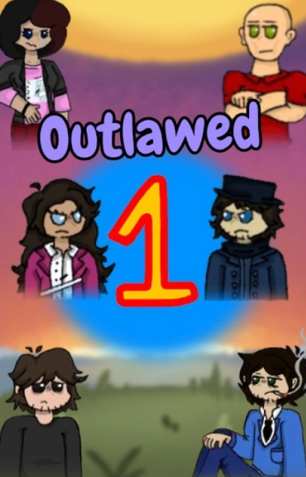 Outlawed (Story) | The Outlawed Encyclopedia Wiki | Fandom
