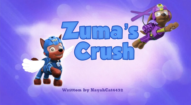 Pups and Zuma's Crush | The PAW Patrol Fanverse Wiki | Fandom