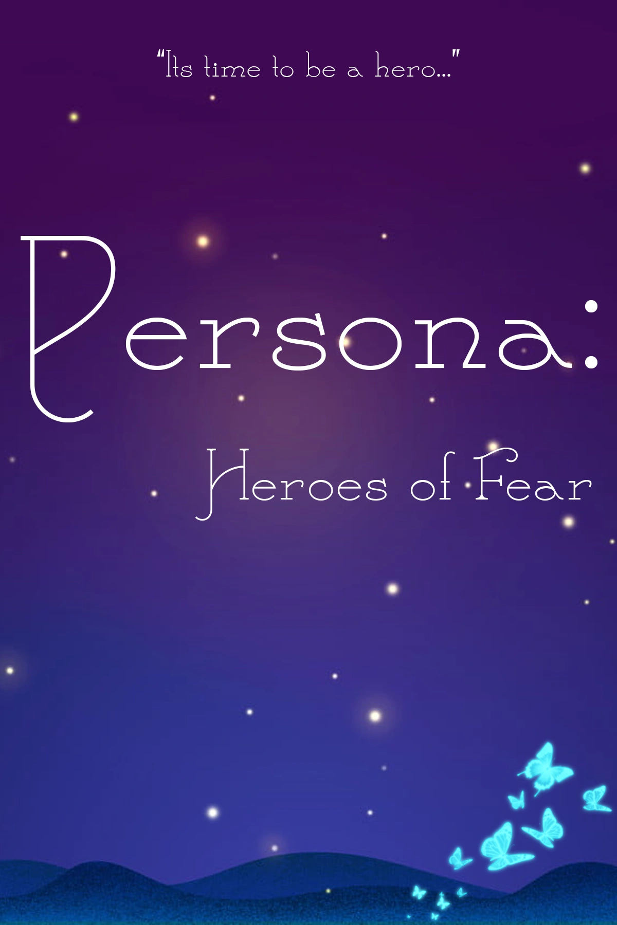 Persona: Heroes of Fear | The Persona Fanon Wiki | Fandom