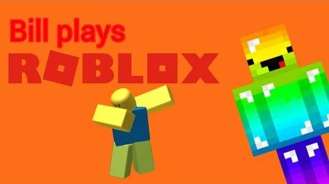 Bill plays ROBLOX | The PGM5 Wiki | Fandom