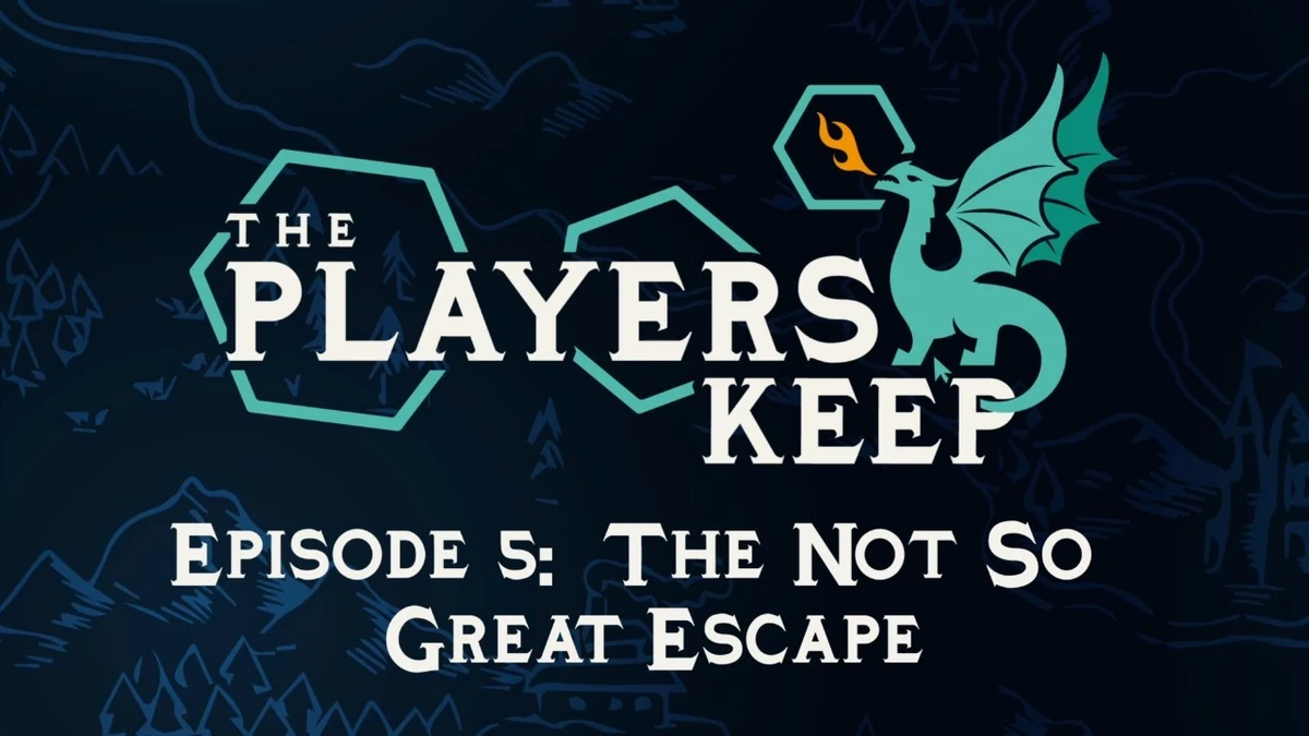 The Not So Great Escape | The Player's Keep Wiki | Fandom