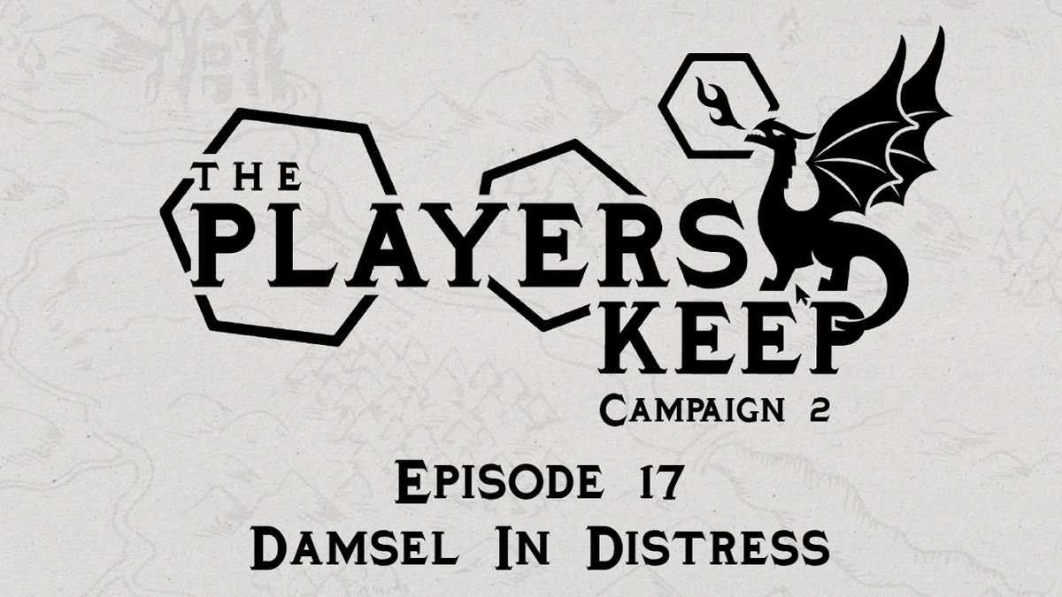 Damsel In Distress | The Player's Keep Wiki | Fandom